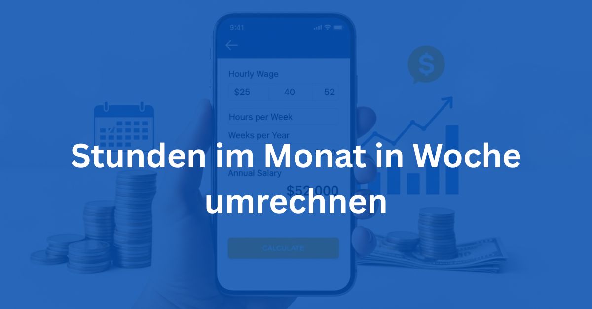 Stunden im Monat in Woche umrechnen